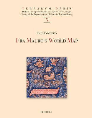 Fra Mauro's Map of the World: With a Commentary and Translations of the ...