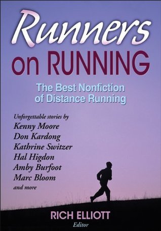 Runners on Running: The Best Nonfiction of Distance Running by Rich ...