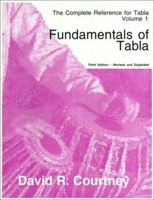 Fundamentals of Tabla, Vol. 1 by David Courtney | Goodreads