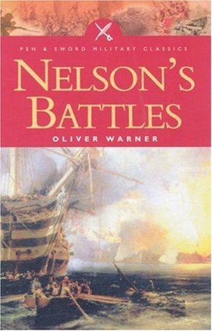 Nelson's Battles by Oliver Warner | Goodreads