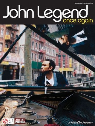 John Legend - Once Again Piano, Vocal and Guitar Chords by John Legend ...