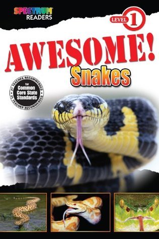 Awesome! Snakes Reader, Grades Preschool - 1: Level 1 by Teresa ...