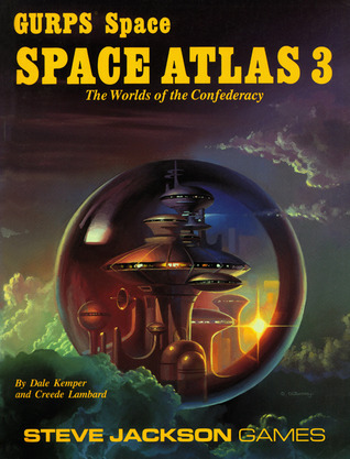 GURPS Space Atlas 3 : The Worlds of the Confederacy by Dale Kemper ...