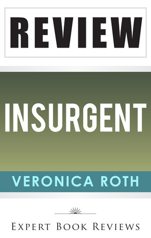 Book Review: Insurgent (Divergent Series), by Veronica Roth by Expert ...