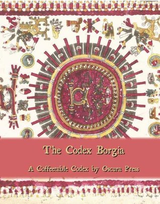 Codex Borgia by Anonymous | Goodreads