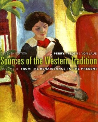 Sources of the Western Tradition, Volume 2 by Marvin Perry | Goodreads