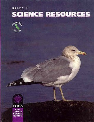 Foss: Science Resources, California Edition, Grade 4 by Lawrence Hall ...