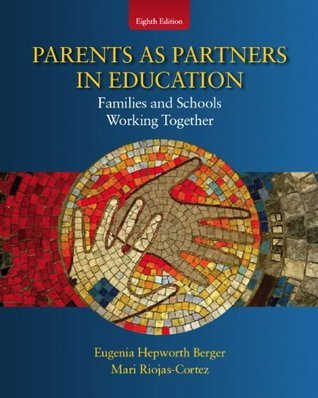 Parents as Partners in Education: Families and Schools Working Together ...