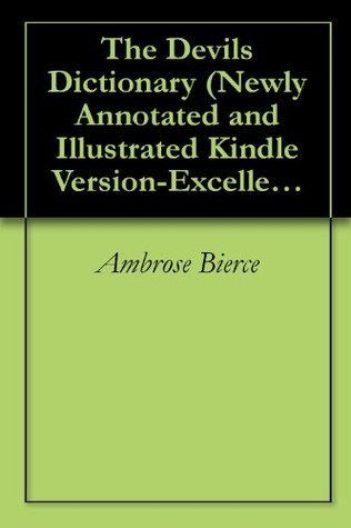 The Devils Dictionary by Ambrose Bierce | Goodreads
