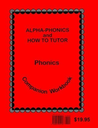 Alpha-Phonics and How To Tutor Companion Workbook by Barbara Simkus ...