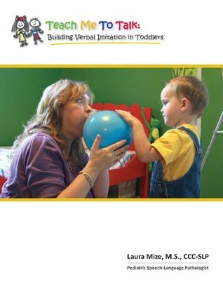 Building Verbal Imitation in Toddlers by Laura Mize | Goodreads