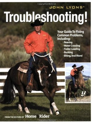 John Lyons' Troubleshooting! by John Lyons | Goodreads