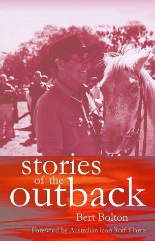 Stories of the Outback by Bert Bolton | Goodreads
