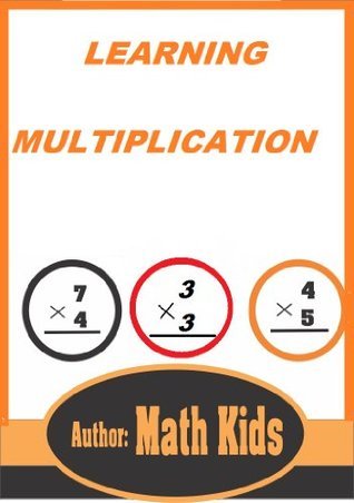 Learning Multiplication: Step By Step Guide On How to Perform ...