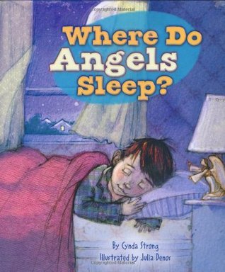 Where Do Angels Sleep? by Cynda Strong | Goodreads