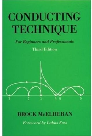 Conducting Technique: For Beginners and Professionals by Brock ...