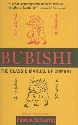 Bubishi: The Classic Manual of Combat by Patrick McCarthy | Goodreads