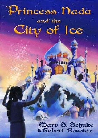 Princess Nada and the City of Ice - New Tales of the Arabian Nights by ...