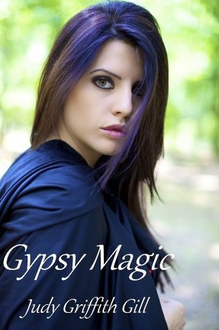 Gypsy Magic (The Little Matchmakers Book 2) by Judy Griffith Gill ...