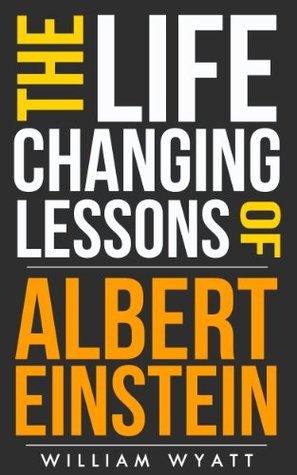 Einstein: Albert Einstein 's Life Changing Lessons! - Einstein on ...
