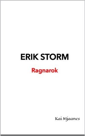 Erik Storm - Ragnarok (Norwegian) by Kai Mjaanes | Goodreads