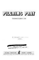 Pilgrims Pray by Thomas Dubay | Goodreads