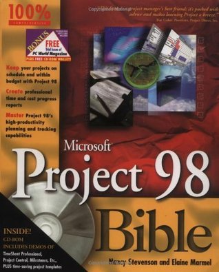 Microsoft Project 98 Bible by Nancy Stevenson | Goodreads
