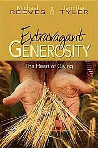Extravagant Generosity: Program Guide with CD: The Heart of Giving by ...