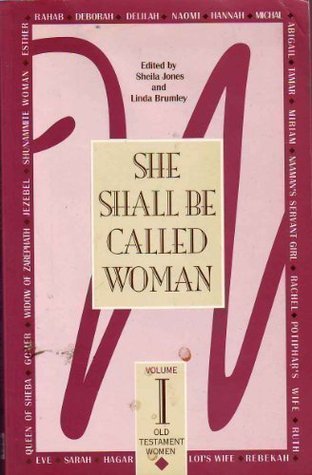 She Shall Be Called Woman by Sheila Jones; | Goodreads