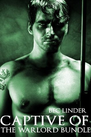 Captive of the Warlord Bundle: Two Stories by Bec Linder | Goodreads