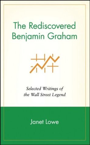 The Rediscovered Benjamin Graham: Selected Writings of the Wall Street ...