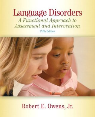 Language Disorders: A Functional Approach to Assessment and ...