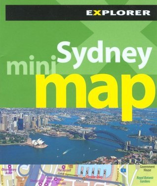 Sydney Mini Map by Explorer Publishing | Goodreads