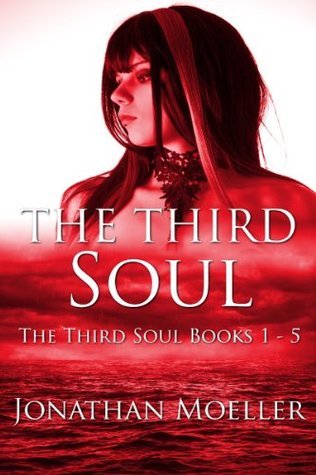The Third Soul Omnibus One by Jonathan Moeller | Goodreads