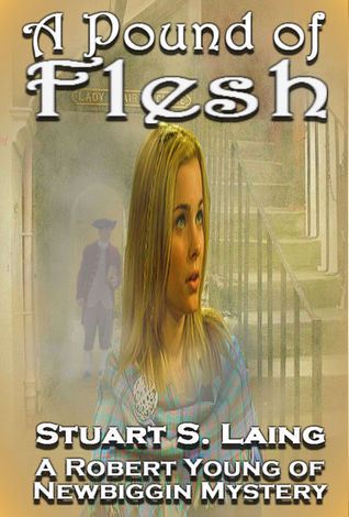 A Pound of Flesh by Stuart S. Laing | Goodreads