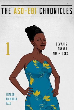 Bewaji's Ankara Adventures by Sharon Abimbola Salu | Goodreads