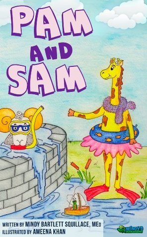 Pam and Sam (Learn to Read Book 2) by Mindy Squillace | Goodreads