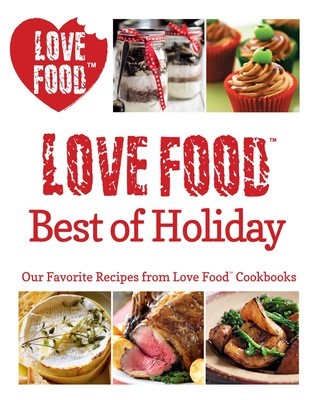 Love Food: Best of Holiday by Parragon Books | Goodreads