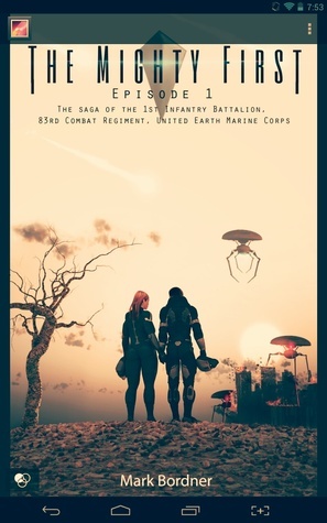 The Mighty First, Episode 1 by Mark Bordner | Goodreads