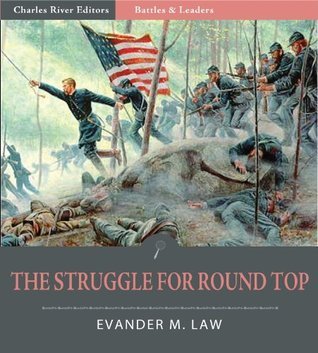 Battles and Leaders of the Civil War: The Struggle for Round Top by ...
