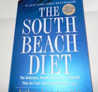 the south beach diet by Arthur Agatson | Goodreads