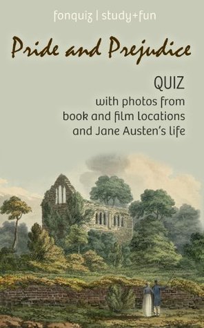 Pride and Prejudice: Fun Trivia and Photos for Fans and Scholars: A ...