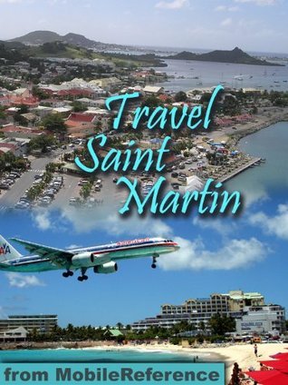 Travel St. Martin and St. Maarten 2012: French and Dutch phrasebooks ...