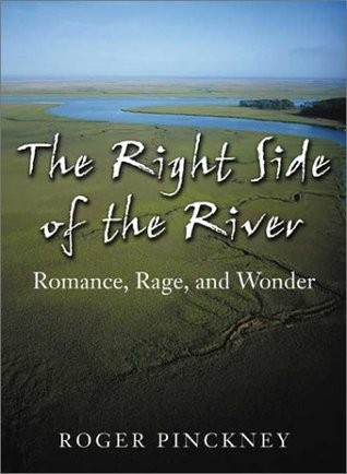 The Right Side of the River by Roger Pinckney | Goodreads