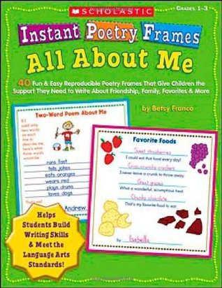 Instant Poetry Frames: All About Me: 40 Fun & Easy Reproducible Poetry ...