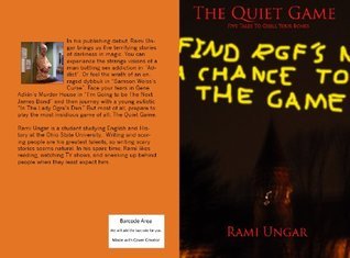 The Quiet Game: Five Tales To Chill Your Bones by Rami Ungar | Goodreads