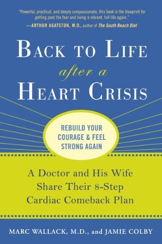 Back to Life After a Heart Crisis: A Doctor and His Wife Share Their 8 ...