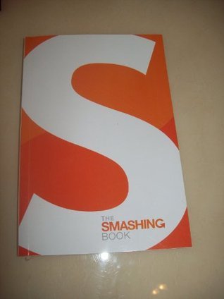 The Smashing Book by Vitaly Friedman | Goodreads