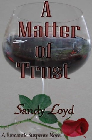 A Matter Of Trust by Sandy Loyd | Goodreads
