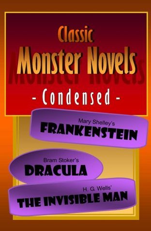 Classic Monster Novels Condensed by Joseph Lanzara | Goodreads